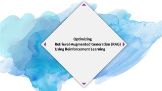 Retrieval Augmented Generation Using Reinforcement Learning.pptx
