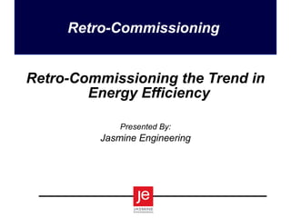 Understanding the Retro-Commissioning Process and its Benefits | PPT