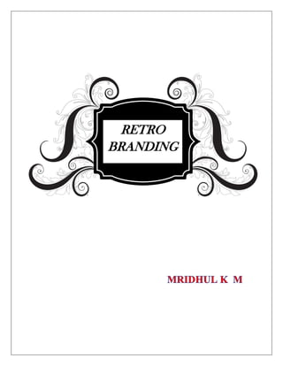 Retro branding / Retro marketing- An Introduction | PDF