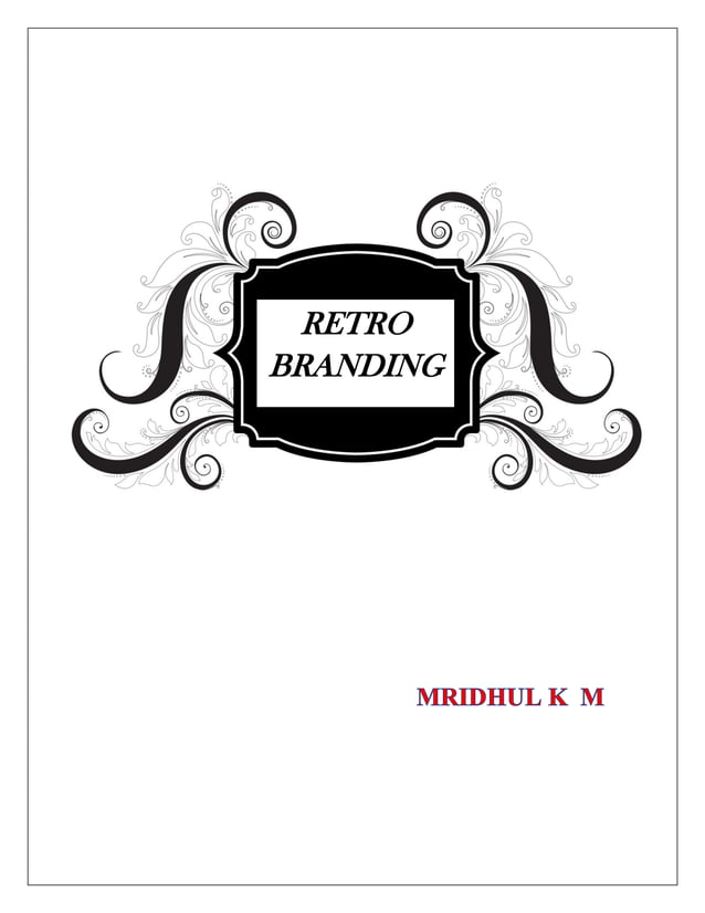 Retro branding / Retro marketing- An Introduction | PDF