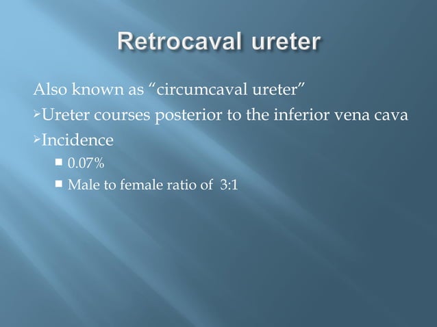 Retrocaval ureter | PPT