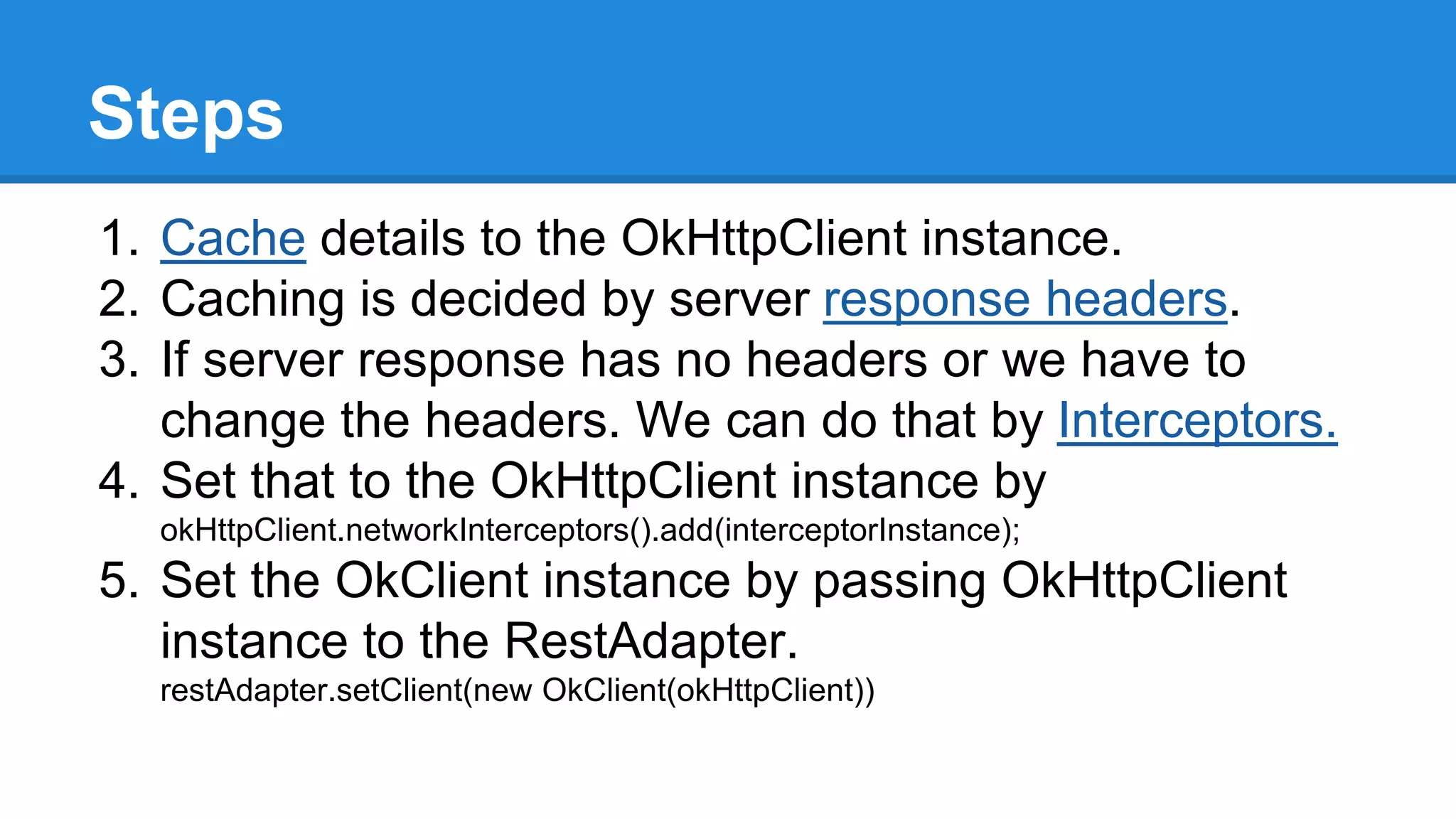 Retrofit caching V1.9.0 - Android OkClient | PPT
