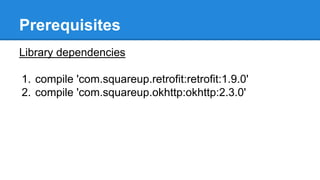 Retrofit caching V1.9.0 - Android OkClient | PPT
