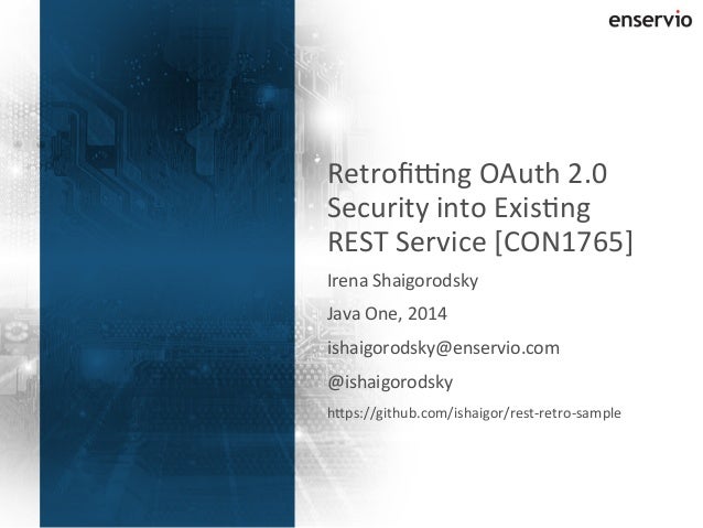 Javaone 2014 Retrofitting Oauth 20 Security Into Existing Rest Serv 9145