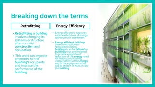 Retrofitting Buildings to Achieve Energy Efficiency | PPTX