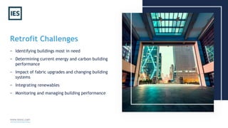 Retrofitting for the Built Environment - IES | PPT
