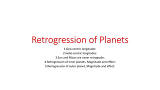 Retrogression of planets | PPTX