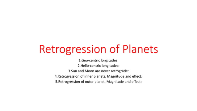 Retrogression of planets | PPTX