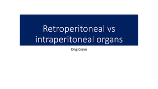 Retrointraperitoneeal vs intraperitoneal organs.pdf