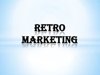 Retro Pazarlama (marketing) | PPT