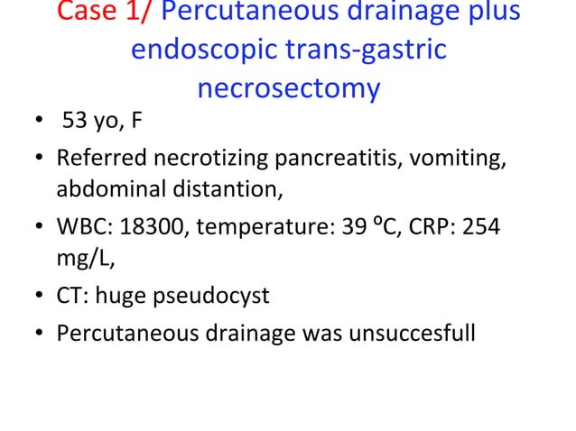 Retroperitoneal endoscopic necrosectomy | PPT | Digestive Disorders ...