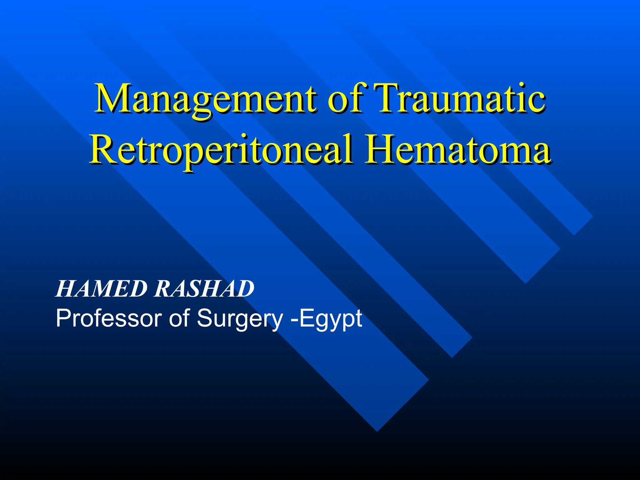 Retroperitoneal Hematoma causes and management the lect.ppt
