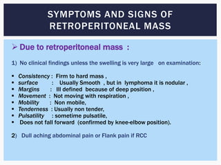 Retroperitoneal mass | PPTX