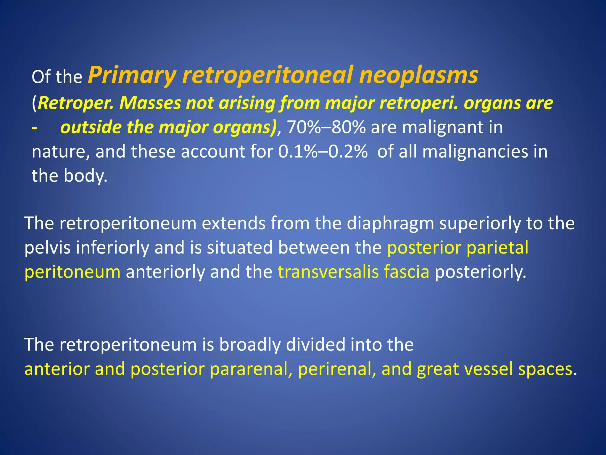 Retroperitoneal masses radiology | PPTX