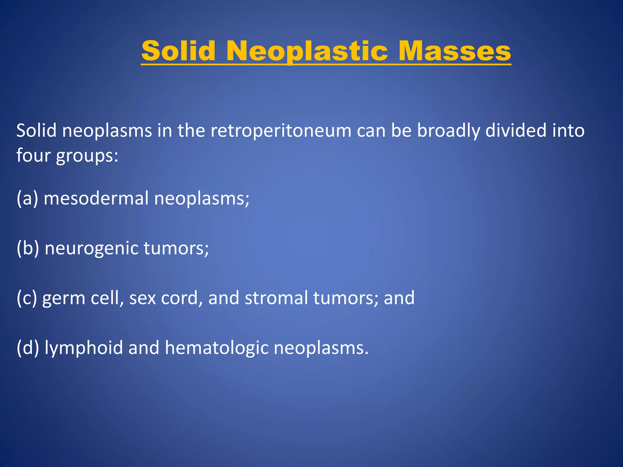 Retroperitoneal masses radiology | PPTX