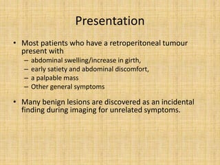 Retroperitoneal tumours | PPTX