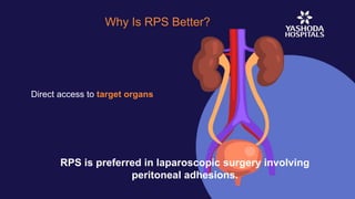 What is Retroperitoneoscopic Surgery | PPT