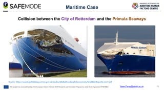 Retrospective application of SAFEMODE risk models to maritime accident ...