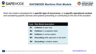 Retrospective application of SAFEMODE risk models to maritime accident ...