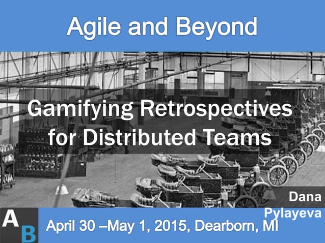 Gamifying Retrospectives For Distributed Teams | PPTX
