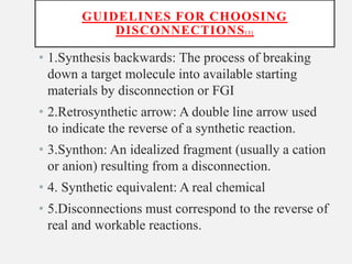 Retrosynthes analysis and disconnection approach | PPTX