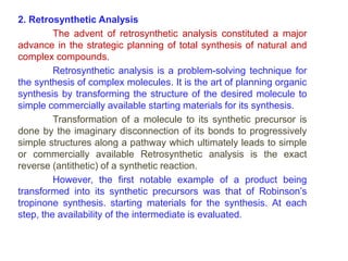 Retrosynthetic analysis in organic synthesis | PPTX