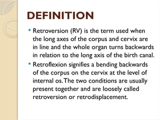 retroversion and retroflexion.pptx important for gynae | PPTX
