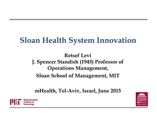 mHealth Israel_Professor Retsef Levi_Healthcare Innovation and Hospital ...