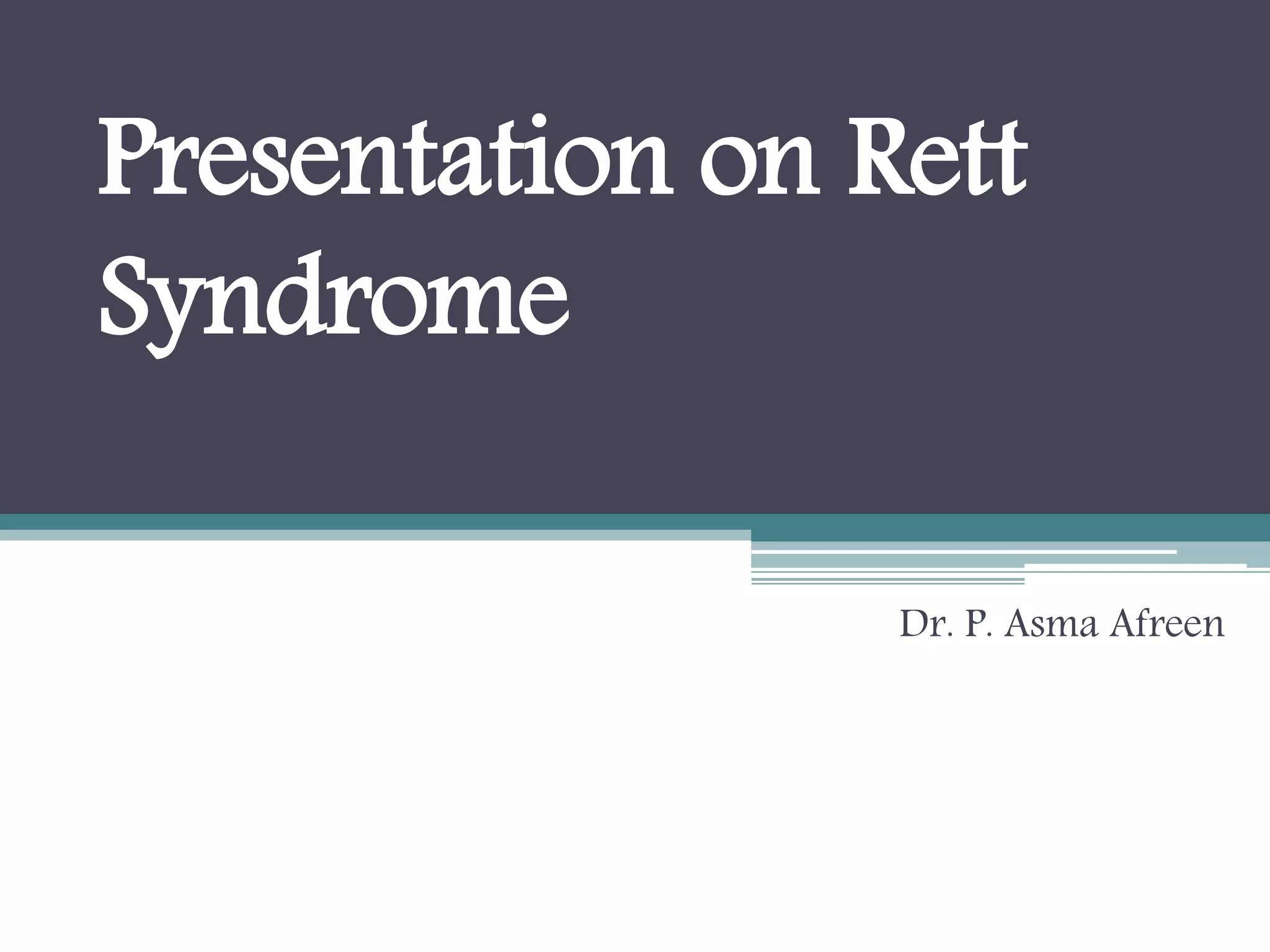 Retts syndrome(1) | PPTX