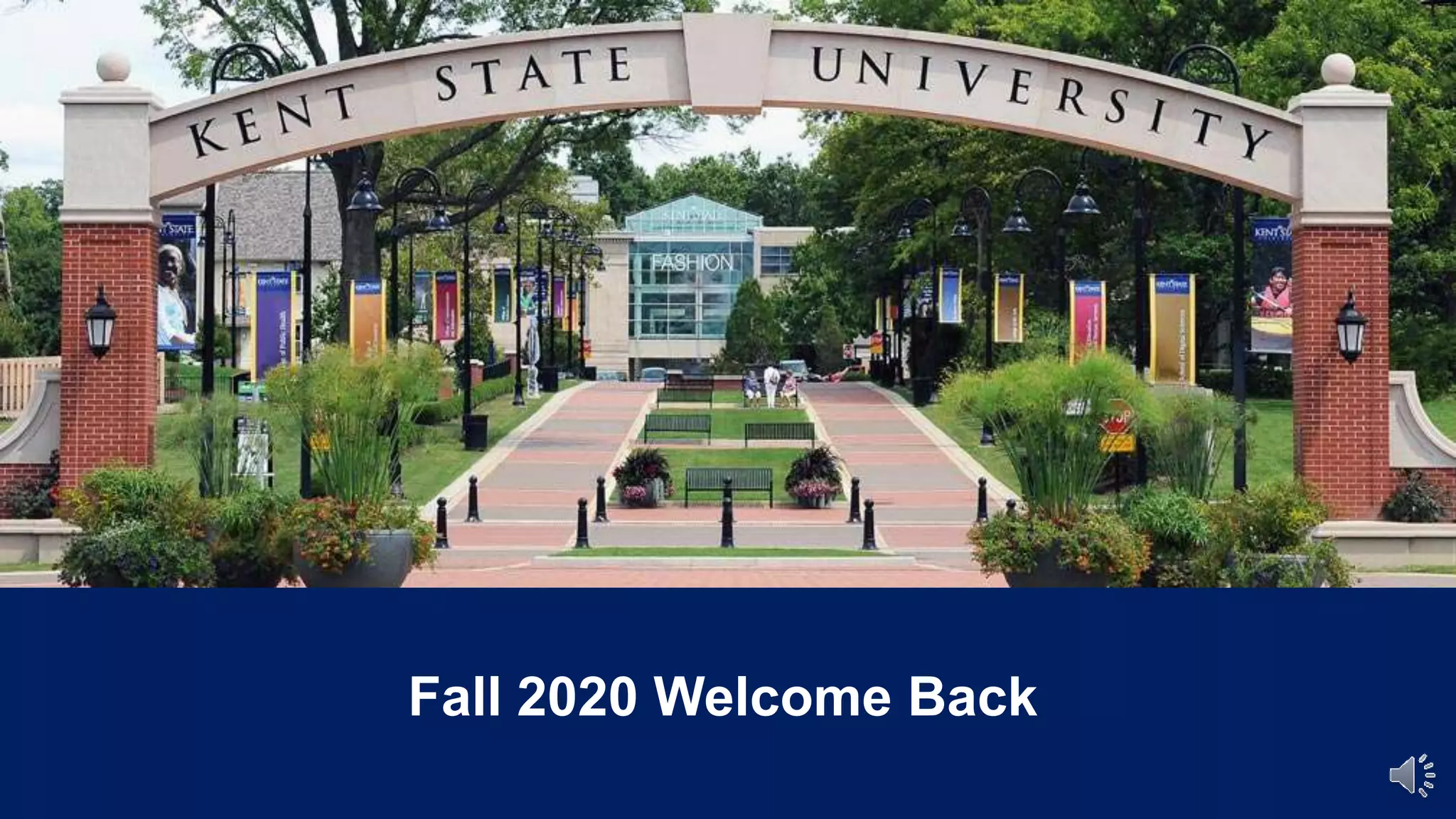 Kent State University - Returning Students Welcome Back Fall 2020 | PPTX