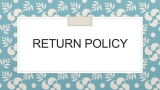 Return policy | PPTX