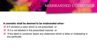 cosmetics - regulatory : Regulatory provisions related to cosmetics | PPTX