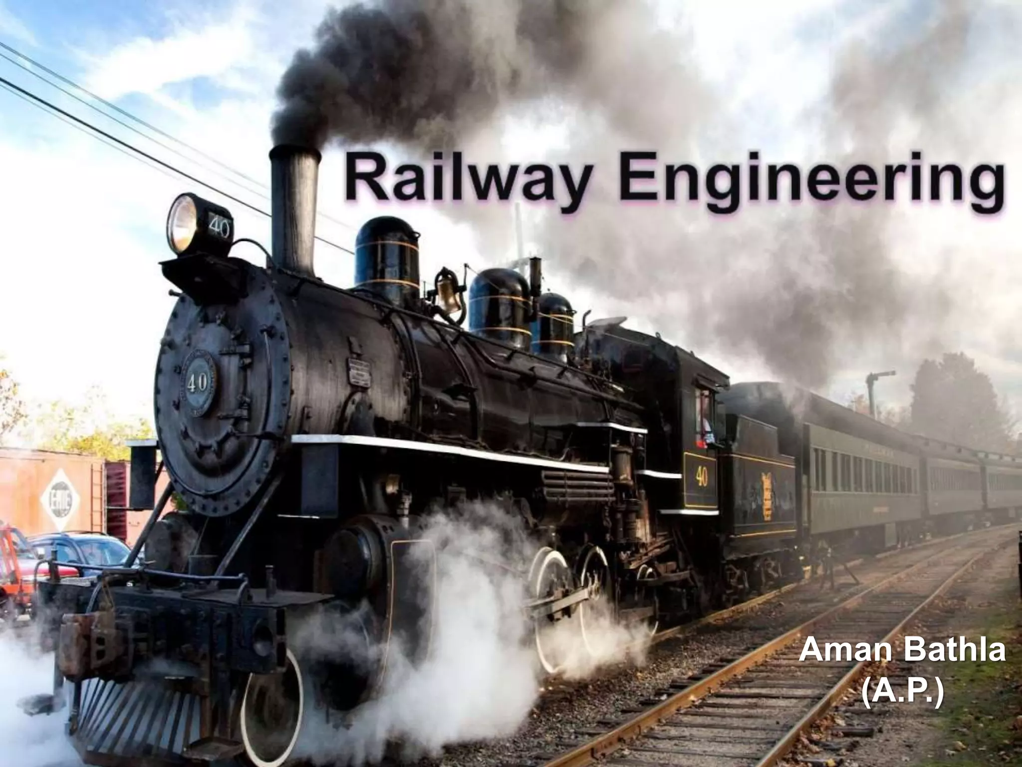 Railway Engineering: signaling, interlocking, train control system | PPT