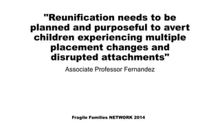 Reunification Between Parents & Their Children Who Were Placed in ...