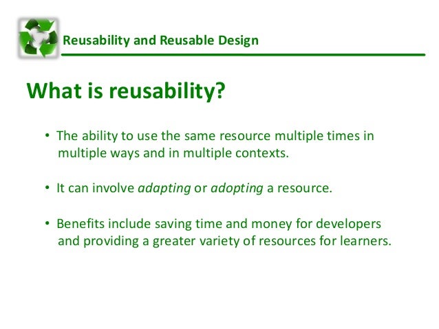 Reusability And Reusable Design