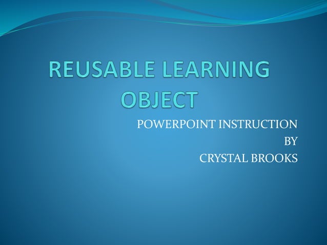 Reusable Learning Object | PPT