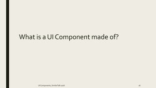 Reusable ui components | PPT