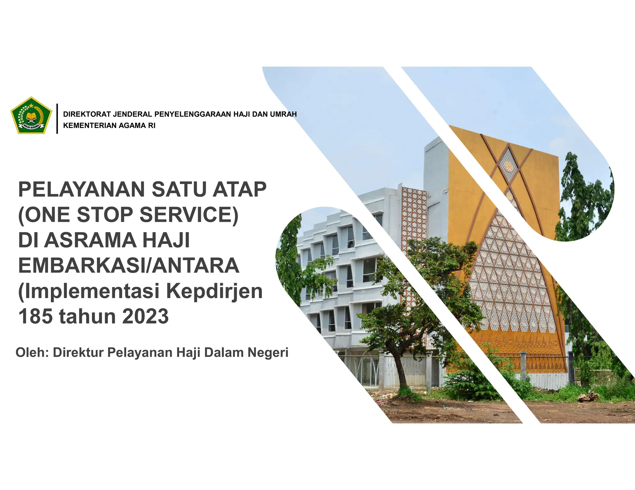 Pelayanan Satu Atap/One Stop Service di Asrama Haji | PDF