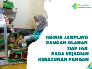 Teknik Sampling Keracunan Makanan di Industri Catering.ppt