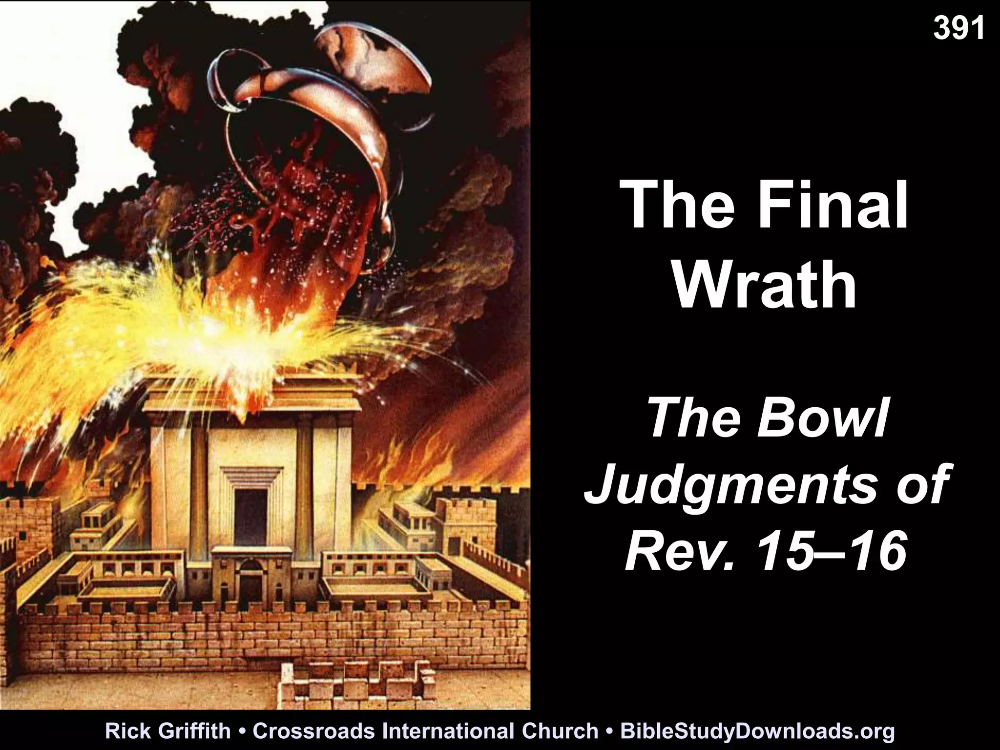 Revelation 15-16 The Bowl Judgments | PPTX