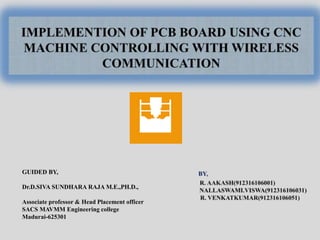 CNC machine using PCB layout with wireless communication | PPTX