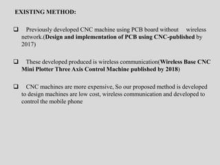 CNC machine using PCB layout with wireless communication | PPTX