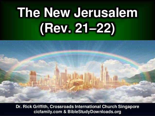 Revelation 21-22 The New Jerusalem