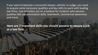 7 Skills for a Successful Law Career | PPTX