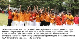 Life at REVA University is Beyond Academics | PPTX