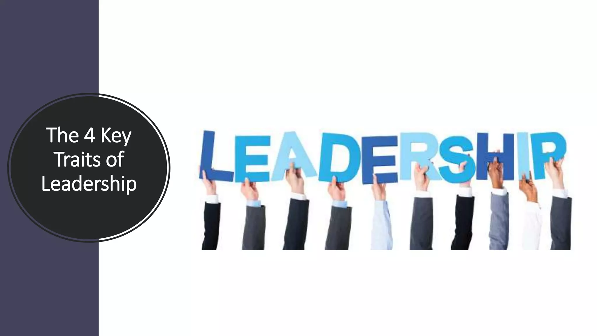 The 4 Key Traits of Leadership | PPT