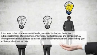 The 4 Key Traits of Leadership | PPTX