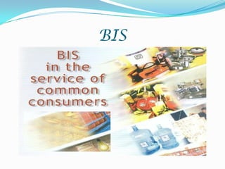 Bureau of Indian Standards(BIS) | PPTX