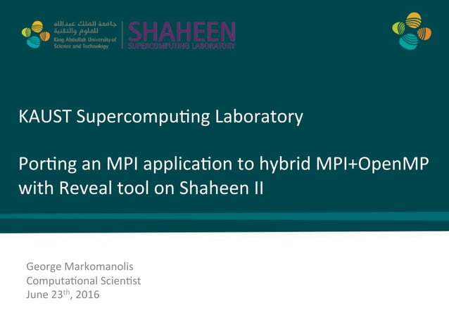 Porting An Mpi Application To Hybrid Mpiopenmp With Reveal Tool On Shaheen Ii 8483