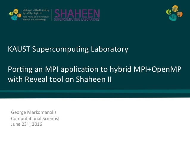 Porting An Mpi Application To Hybrid Mpiopenmp With Reveal Tool On S 5134